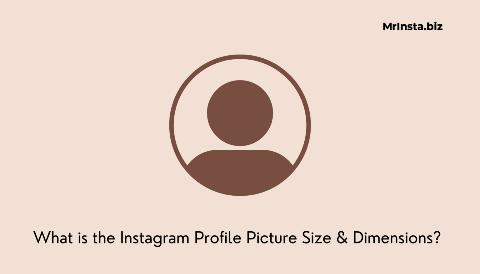 Instagram Profile Picture (DP) Size & Dimensions - 2024 Guide